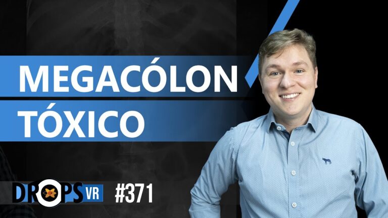 Megacólon Tóxico: Causas, Sintomas e Tratamento | Actualizado enero 2026
